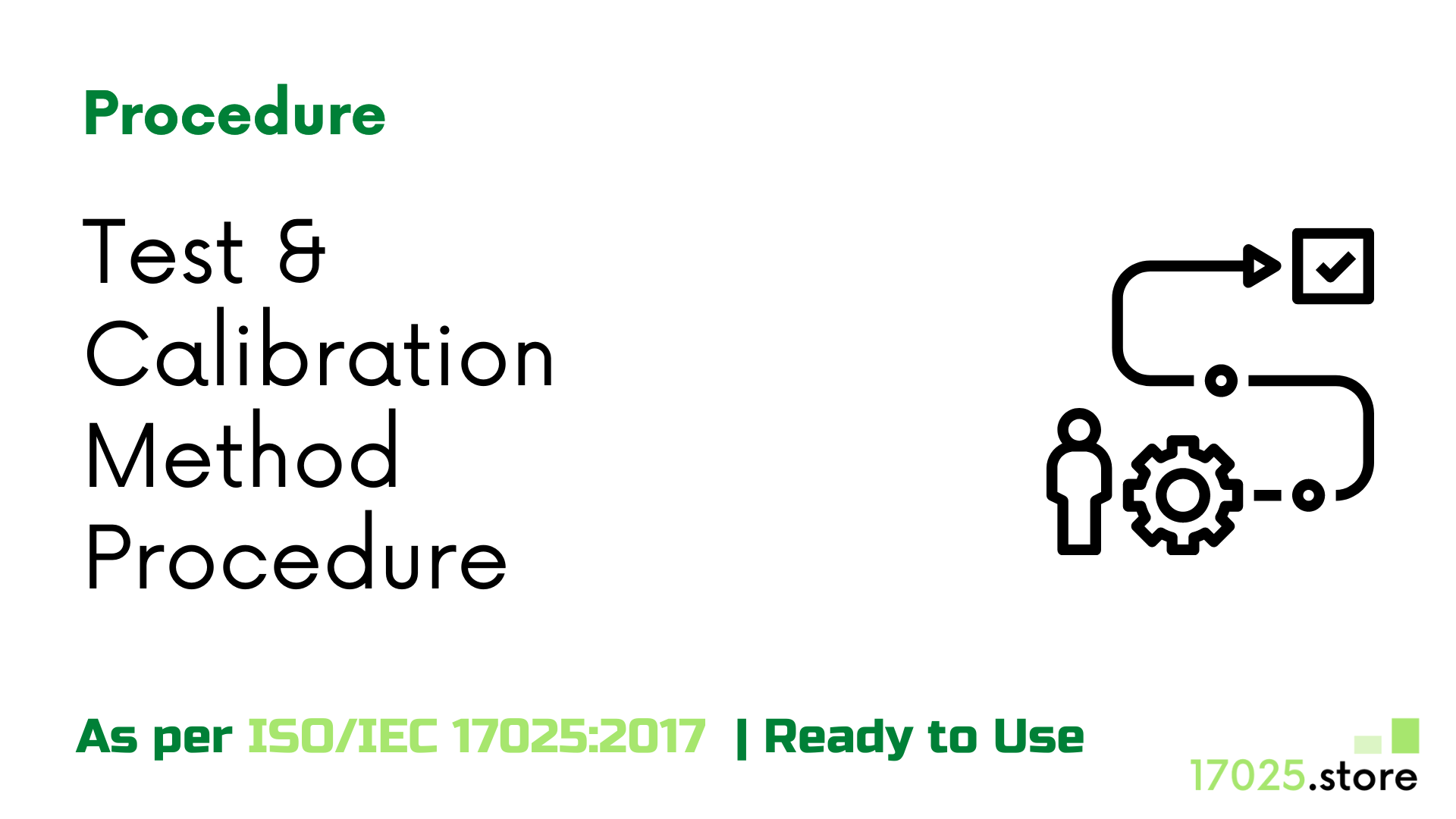 Test & Calibration Method Procedure As per ISO/IEC 17025 - The 17025 Store